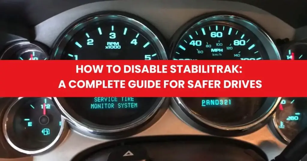 How to Disable StabiliTrak: A Complete Guide for Safer Drives - KB Tire ...